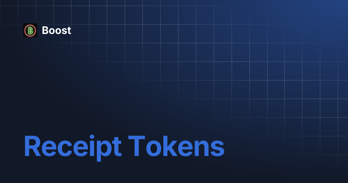 Receipt Tokens | Boost